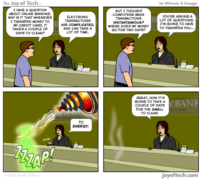 The Joy of Tech comic... Bank Transfer.