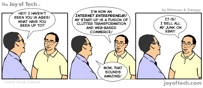 The Joy of Tech comic... The Internet Entrepreneur.